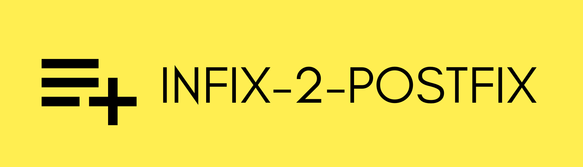Infix to Postfix Converter Infix to Postfix Converter